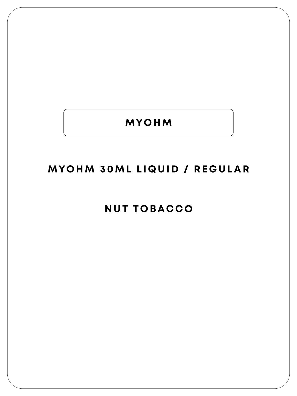Myohm 30ml - Nut Tobacco | Cosmic