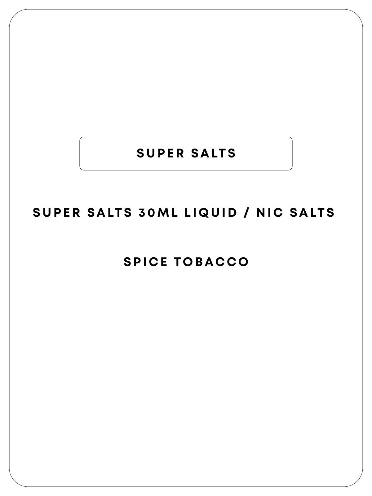 Super Salts 30ml E-liquid - Spice Tobacco | Cosmic