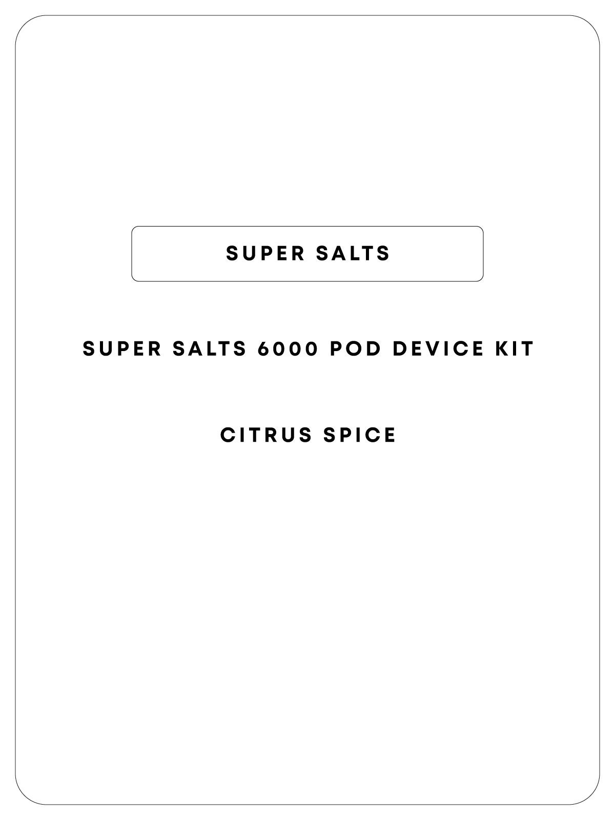 Super Salts 6000 Kit - Citrus Spice | Cosmic
