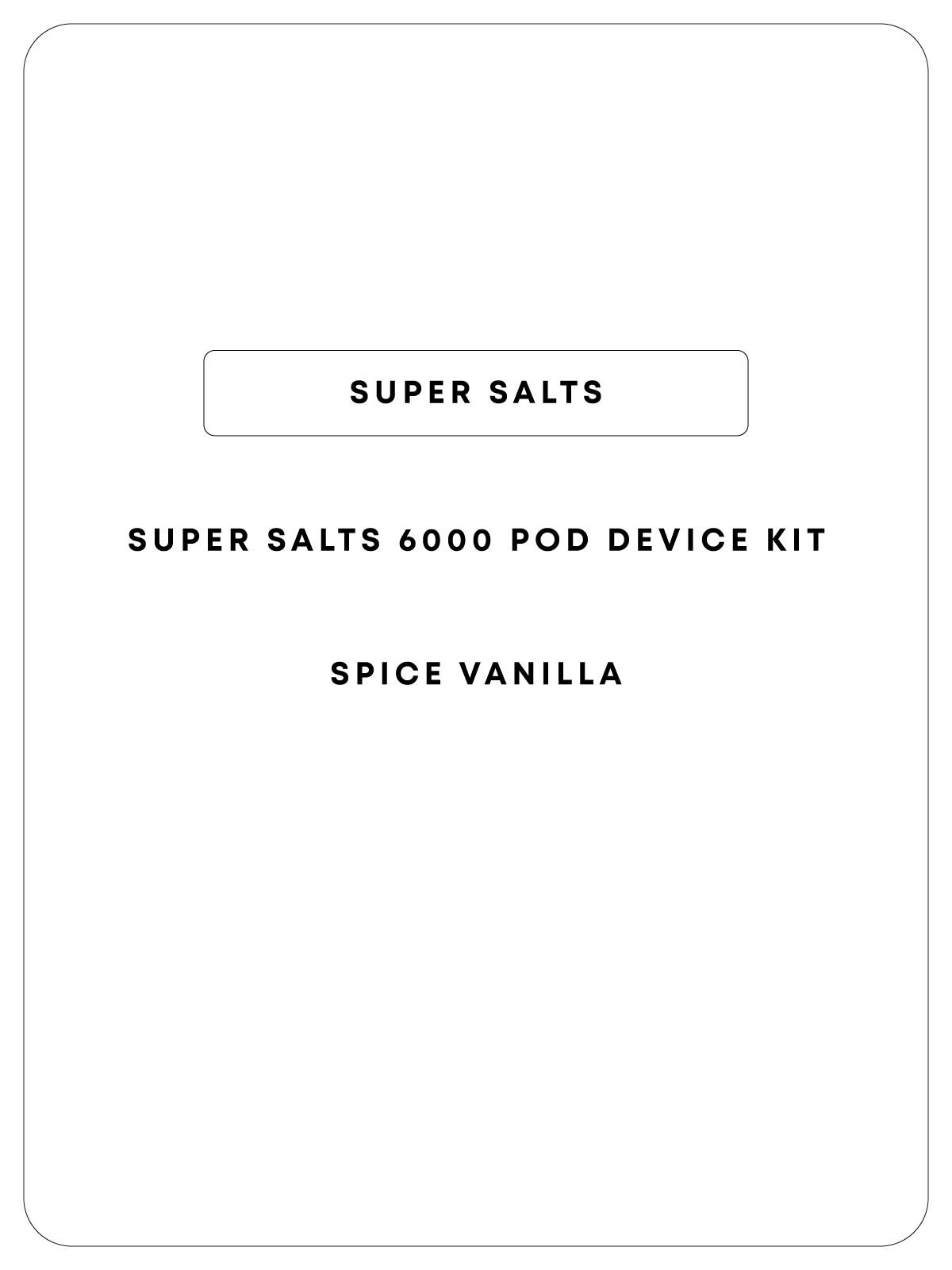 Super Salts 6000 Kit - Spice Vanilla | Cosmic